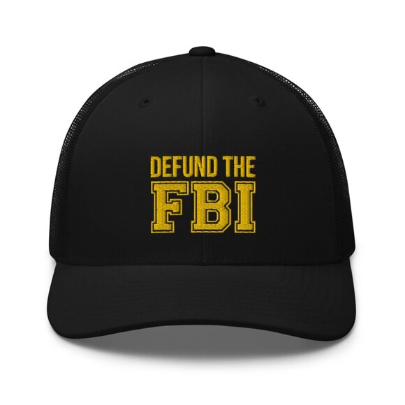 Accessories | Defund The Fbi Embroidered Trucker Hat | Poshmark